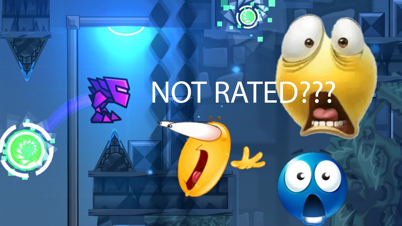These Levels Arent Rated Geometry Dash Youtube