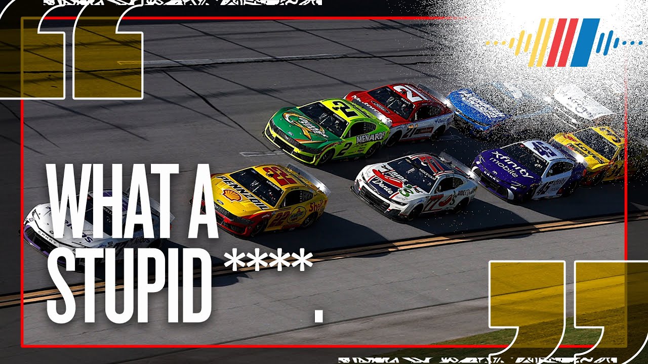 Way To Go You Dumb Nascar S Radioactive From Talladega Youtube