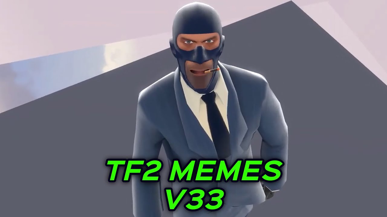 Tf2 Memes V33 Youtube