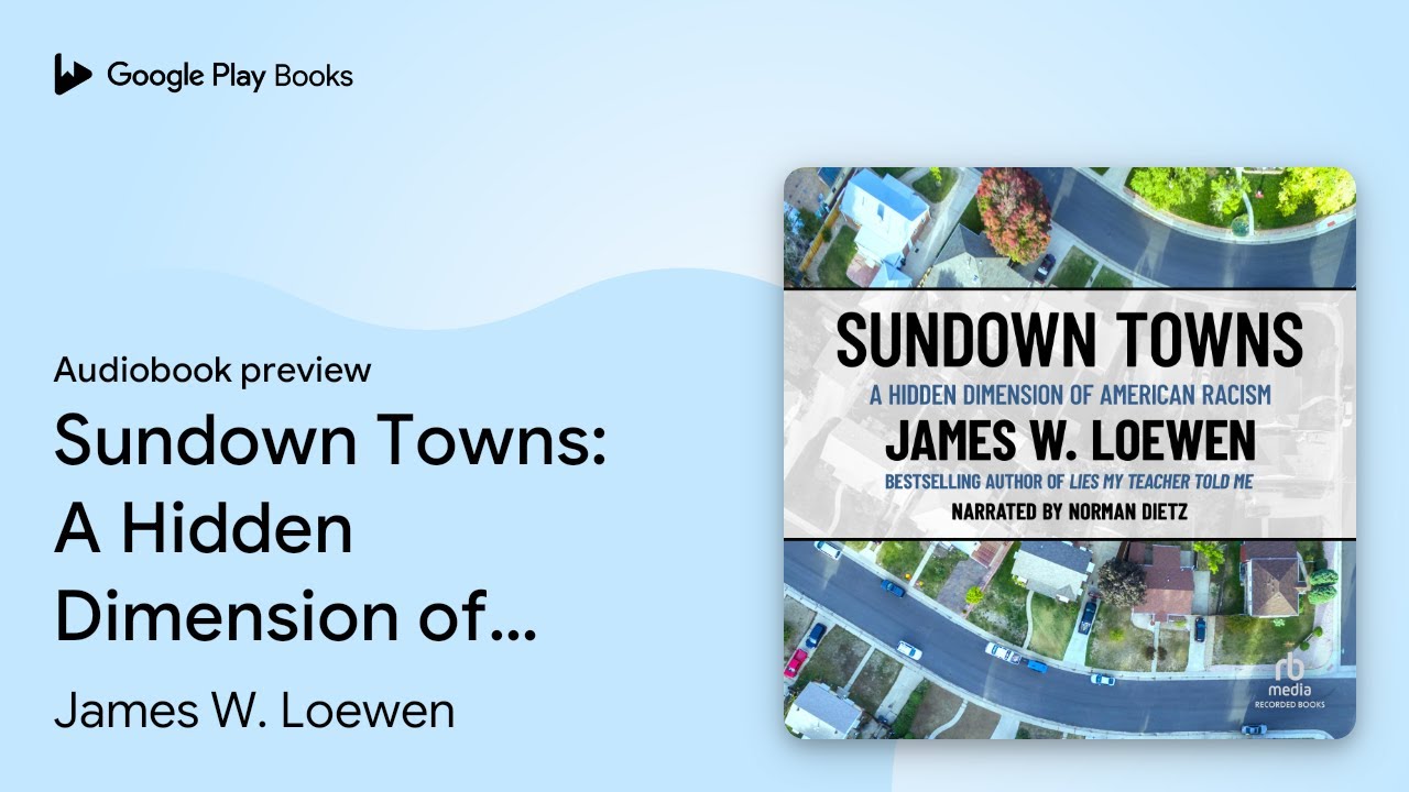 Do Sundown Towns Still Exist The Modern Reality Explained