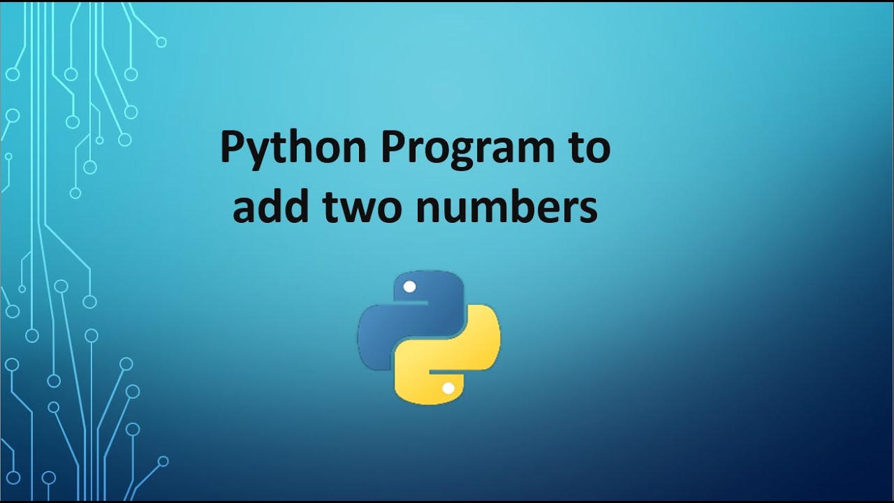 Python Program To Add Two Numbers Youtube