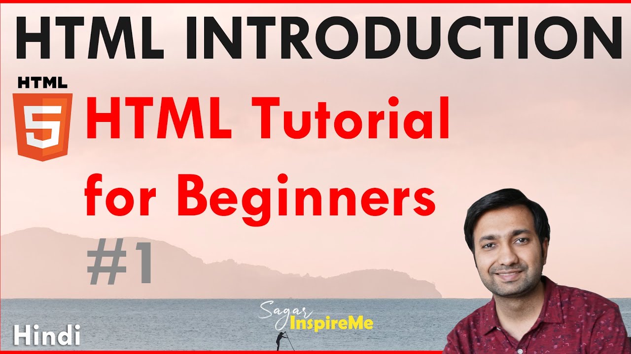 Html Tutorial For Beginners Html Introduction Hindi Youtube