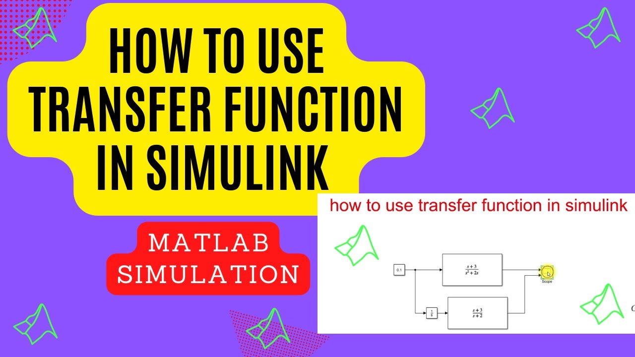 How To Use Transfer Function Block In Matlab Simulink