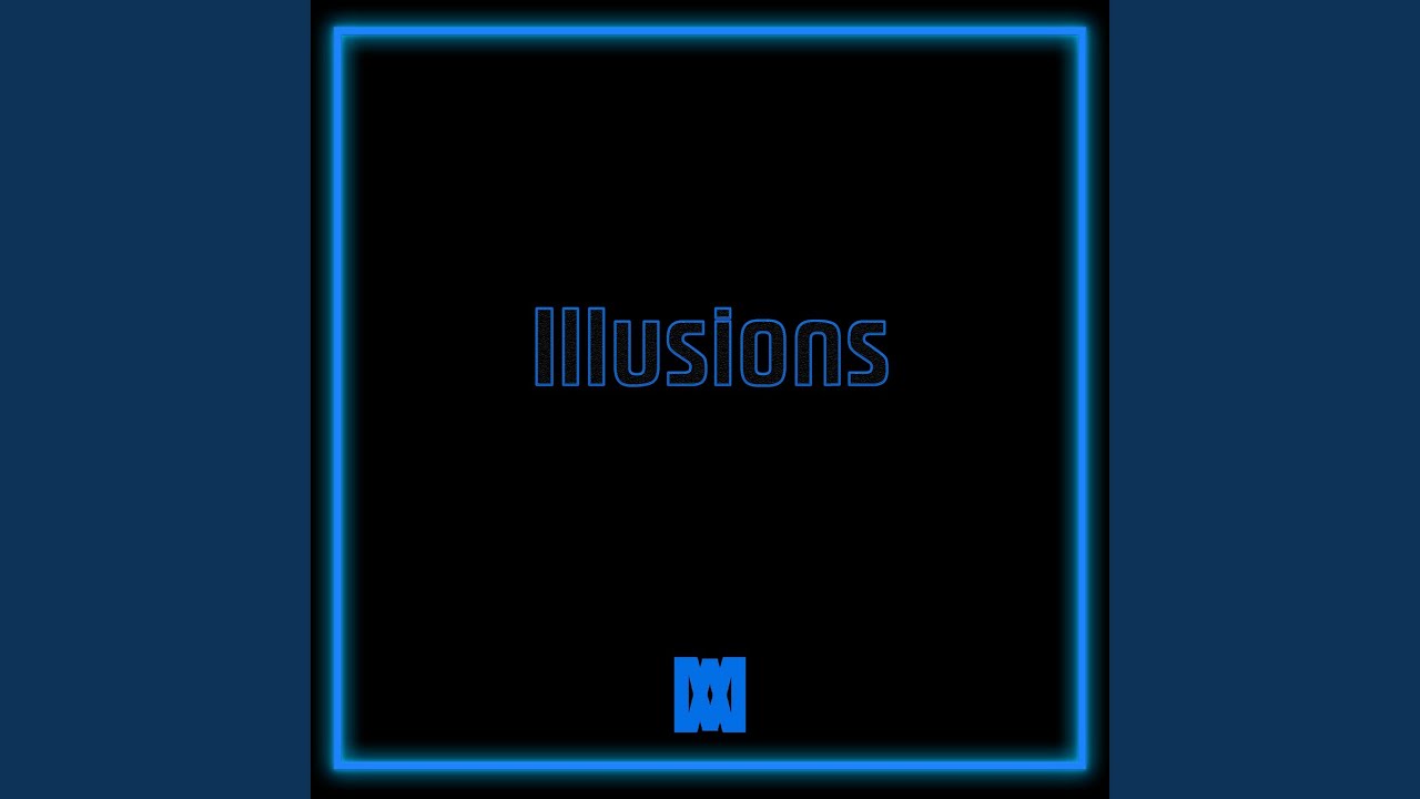 Illusions Youtube Music