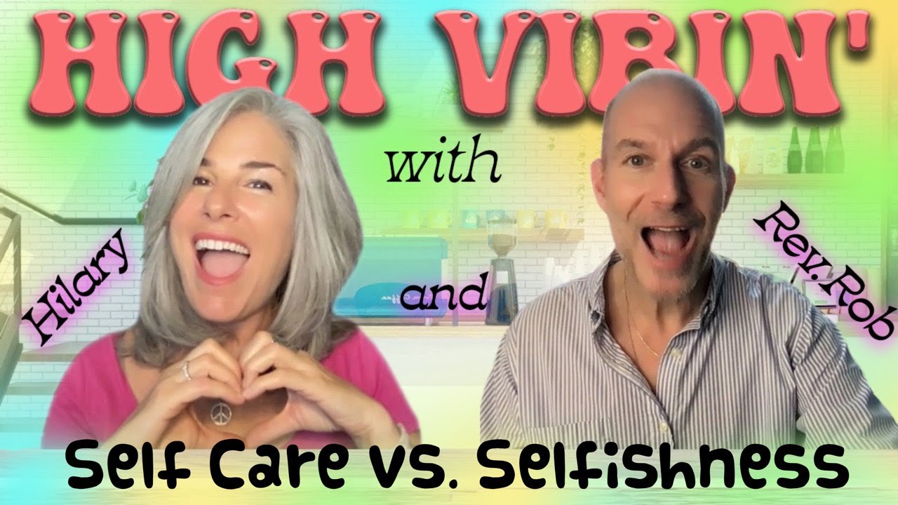 Self Care Vs Selfishness Youtube