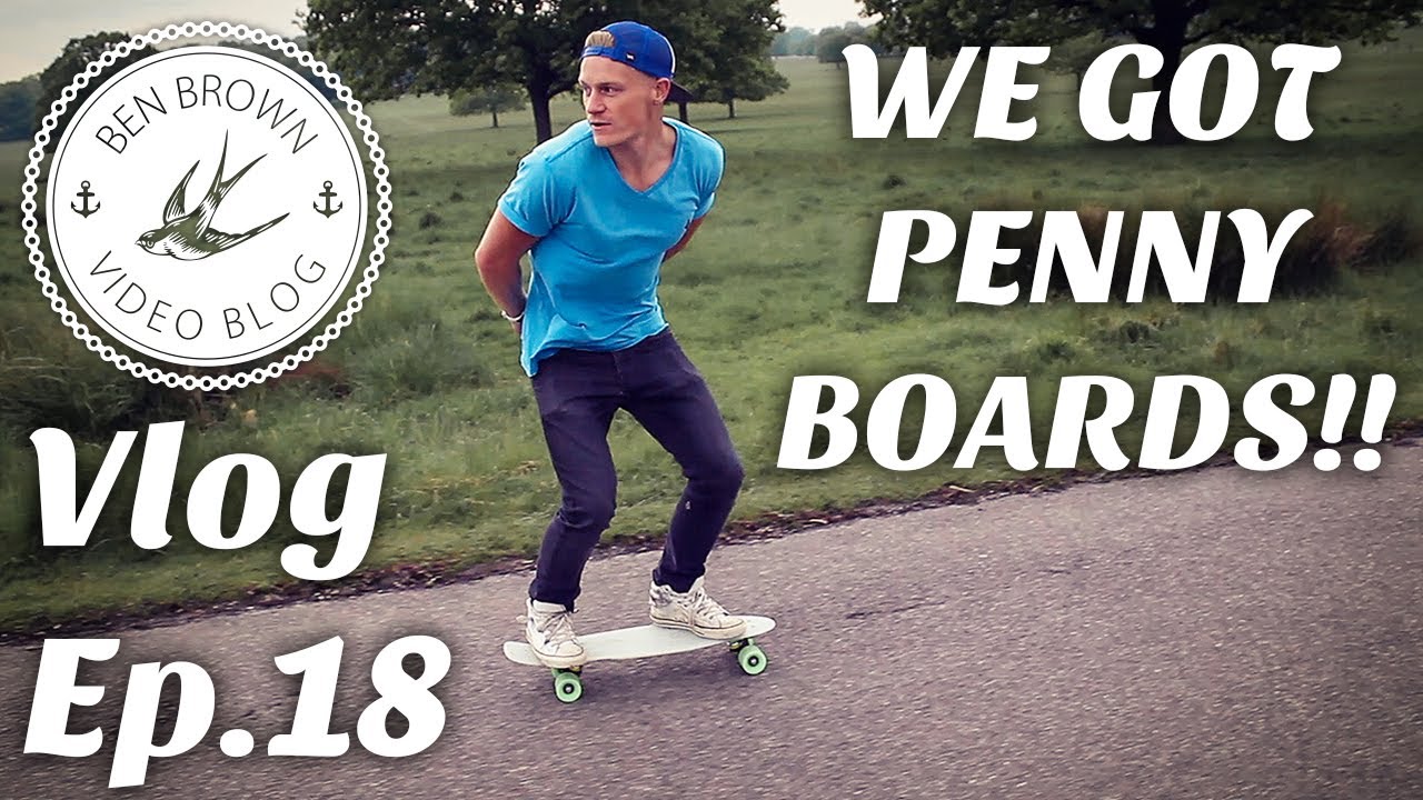 We Got Penny Boards Ben Brown Vlog в Ep 18 Youtube