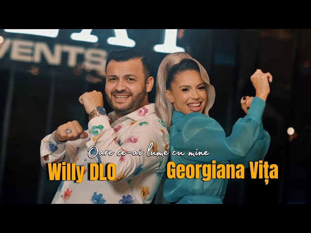 Willy DLO & Georgiana Vița - Oare ce ai lume cu mine