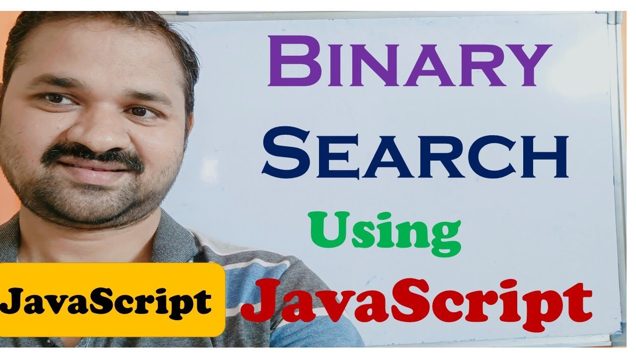 Binary Search Using Javascript Javascript Tutorial For Beginners
