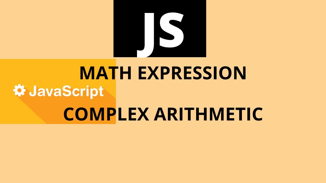 Beginner Javascript Tutorial Math Expression And Arithmetic Operation