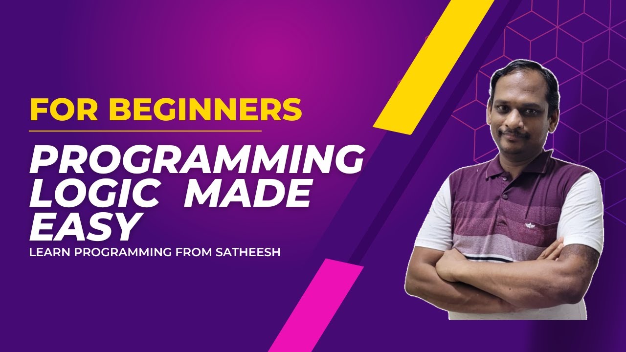 Programming Logic Building For Beginners Youtube