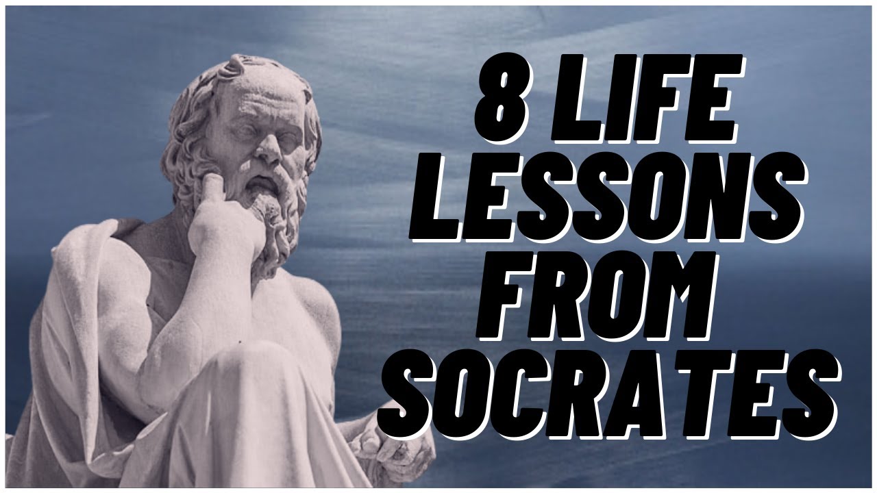 Life Lessons From Socrates Youtube