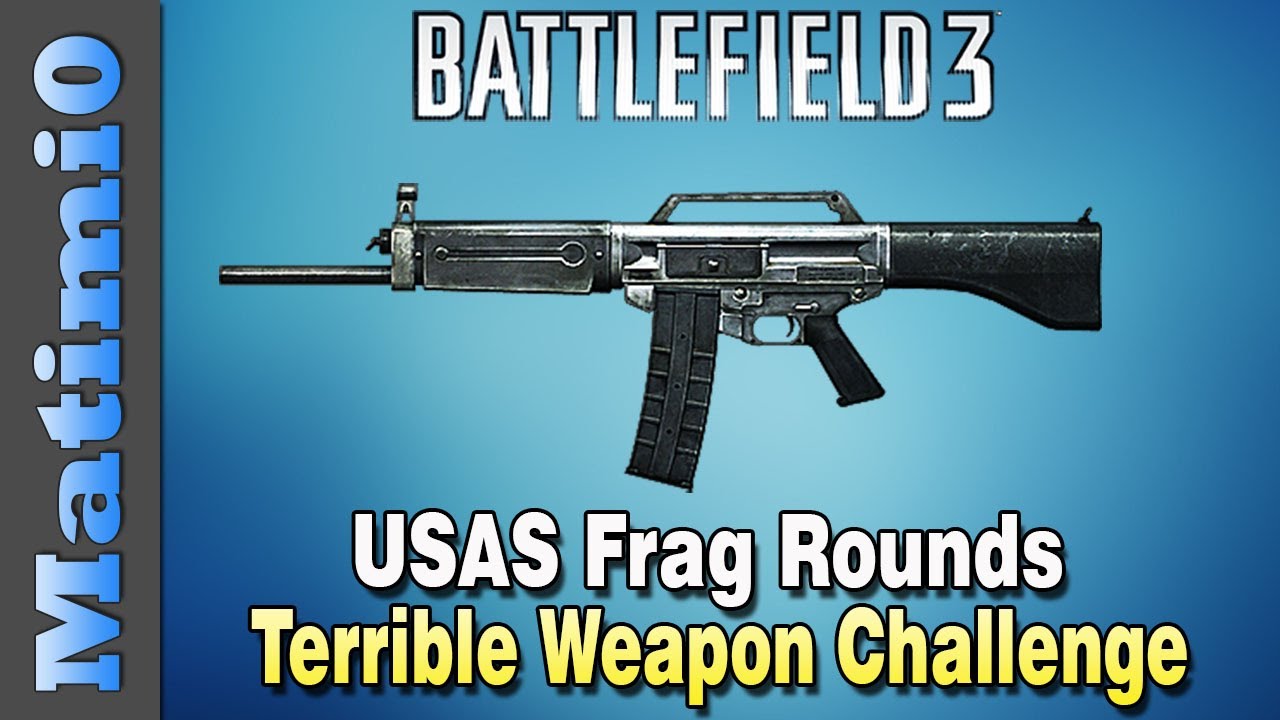 Usas Frag Rounds Terrible Weapon Challenge Battlefield 3 Gameplay