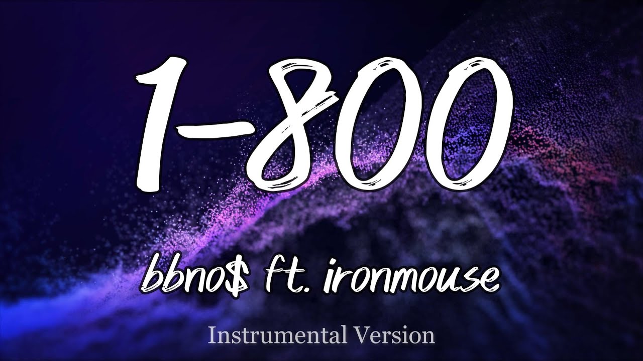 Bbno 1 800 Ft Ironmouse Instrumental Youtube