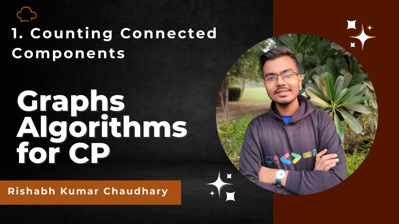 1 Counting Connected Components Graph Algorithms For Cp Cses