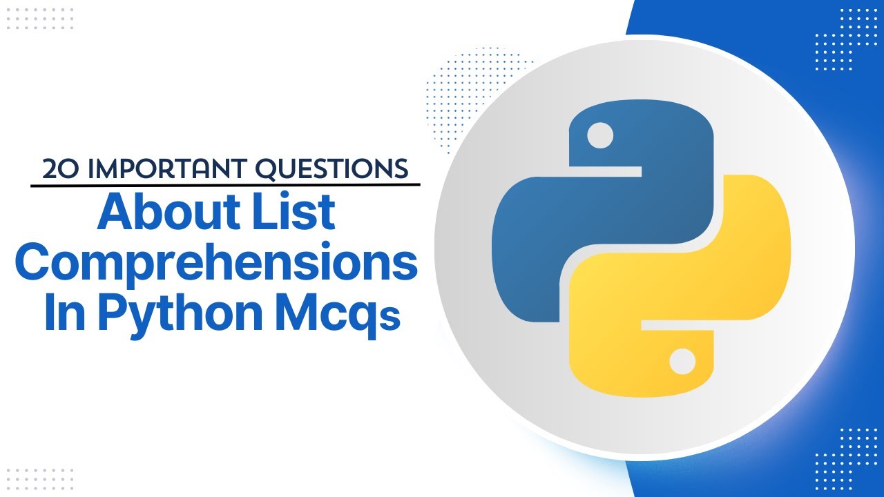 List Comprehensions In Python Mcqs Top 20 Python List Comprehensions