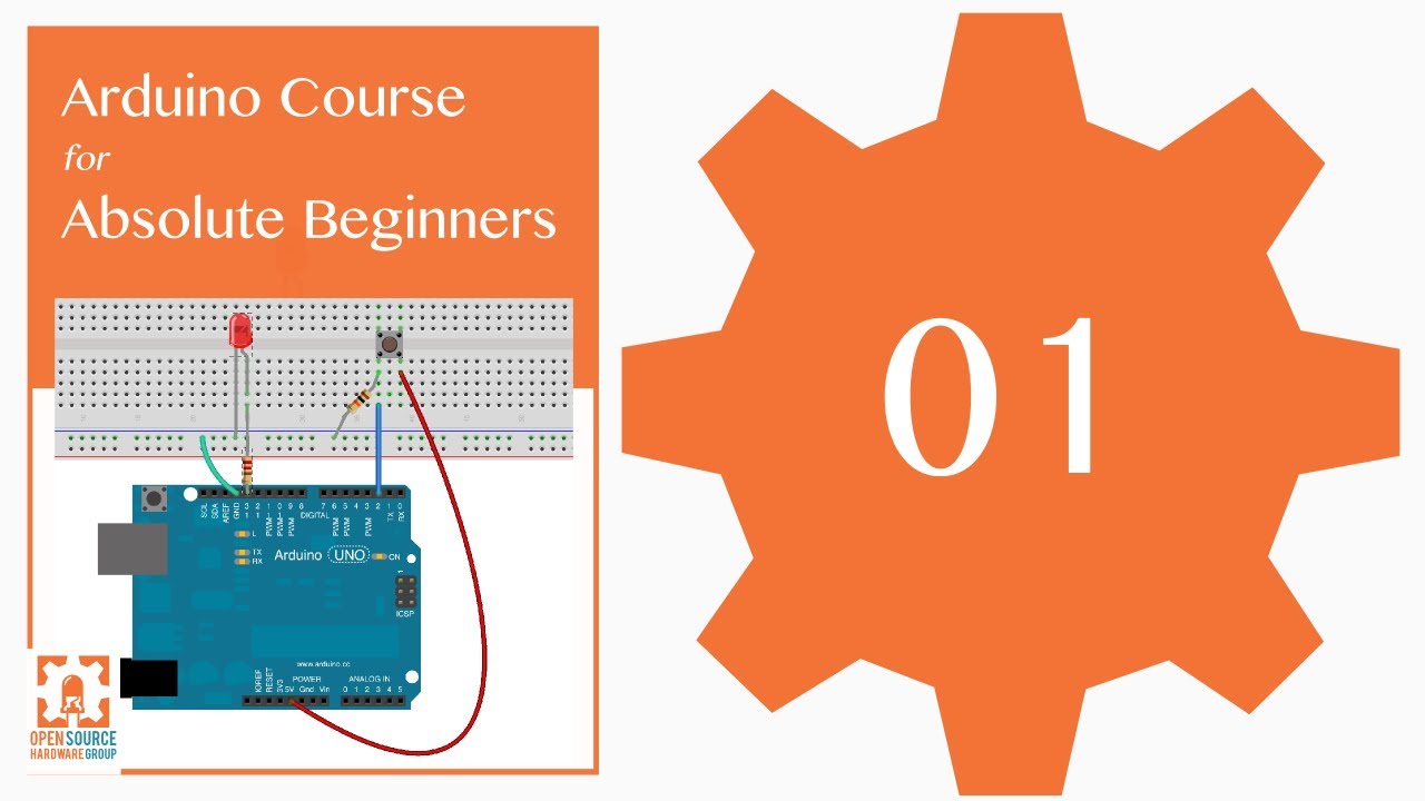 Tutorial 01 Hardware Overview Arduino Course For Absolute Beginners