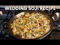 Soji Recipe Light And Fluffy Wedding Style Soji Recipe How To Make Soji ...
