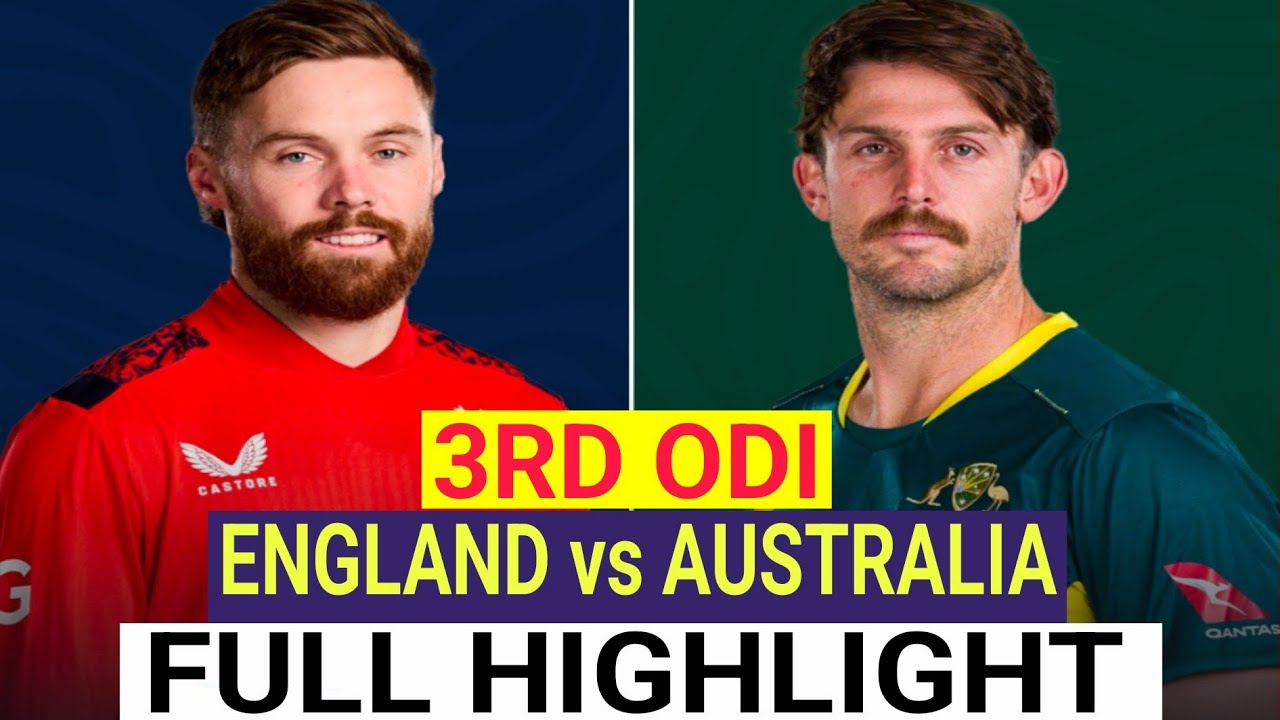 England Vs Australia 3rd Odi Full Highlight Match Australia Vs