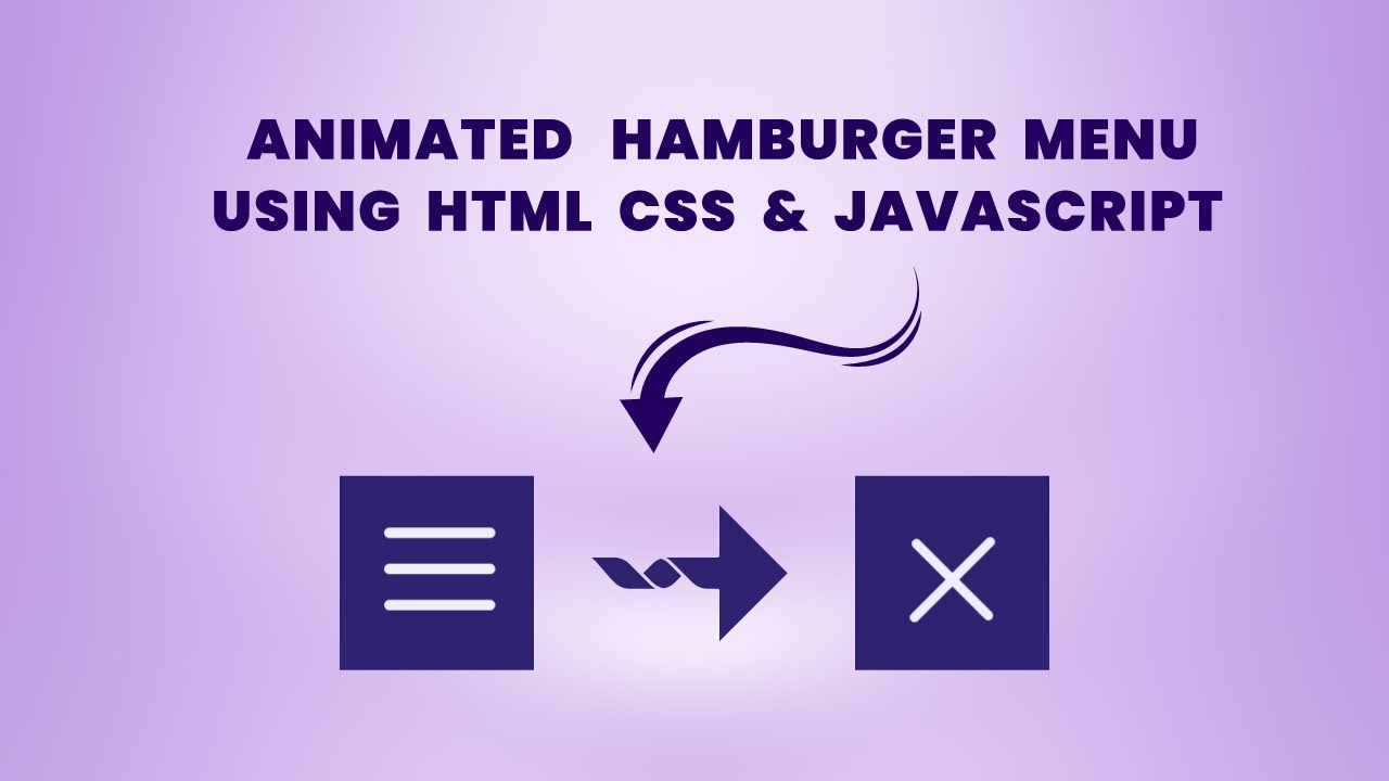 Animated Hamburger Icon Using Html Css Javascript Youtube