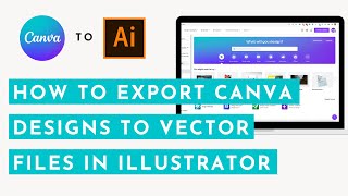 How To Export Your Canva Design To A Vector File And Svg File In Adobe ...