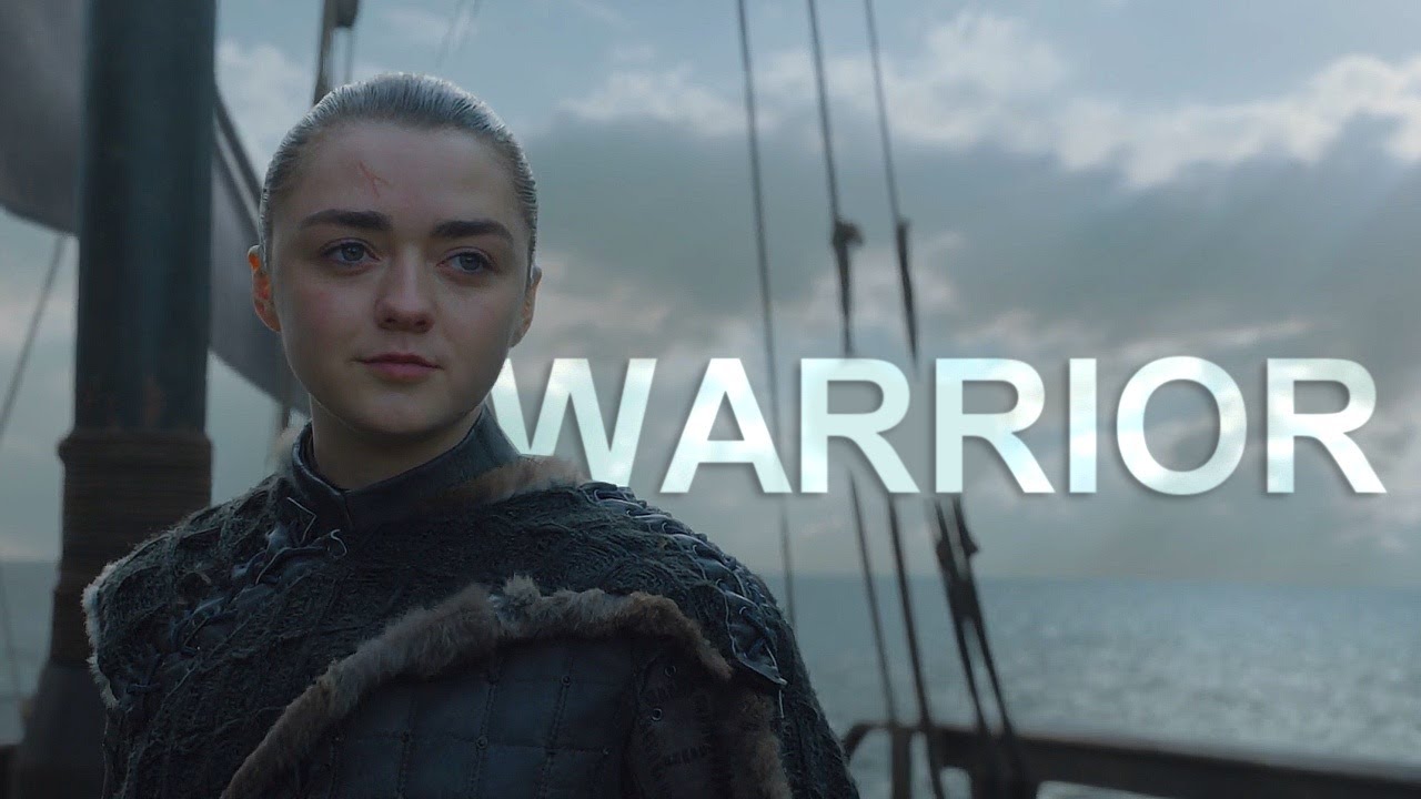 Arya Stark Got Warrior Youtube