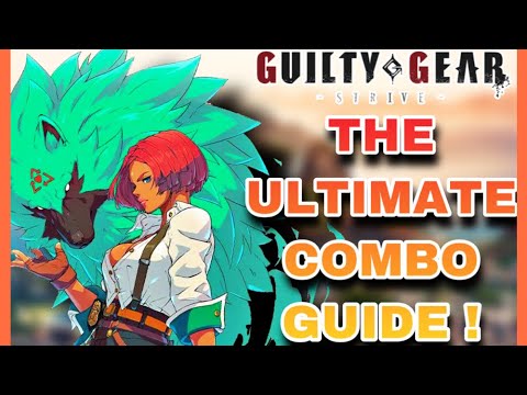 The Ultimate Giovanna Combo Guide Guilty Gear Strive Youtube