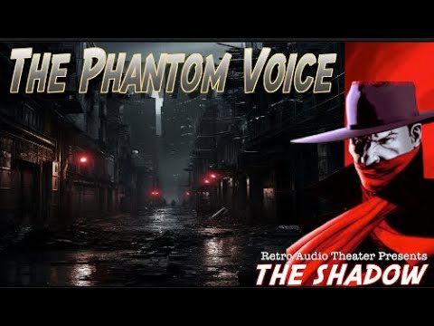 The Shadow The Phantom Voice Youtube