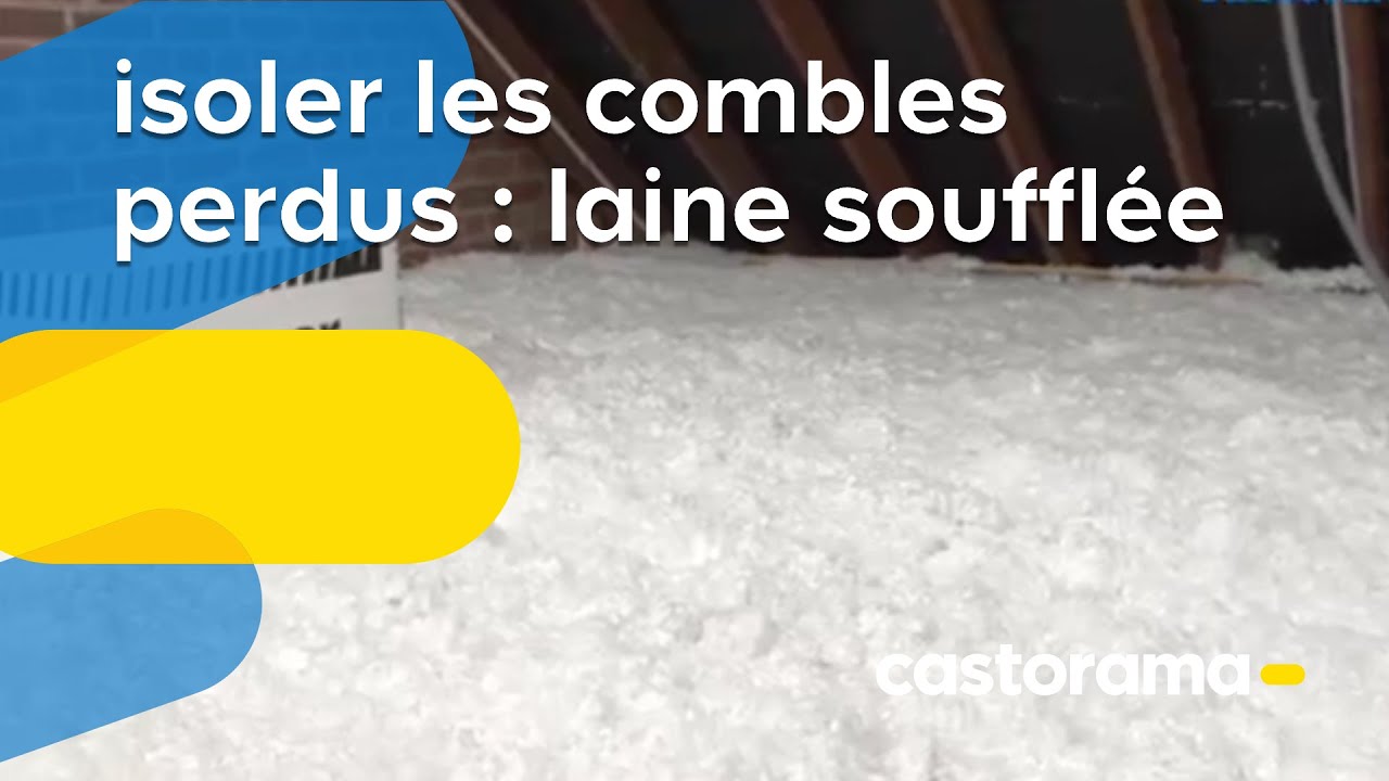 Isoler Les Combles Perdus Laine Soufflée Castorama Youtube