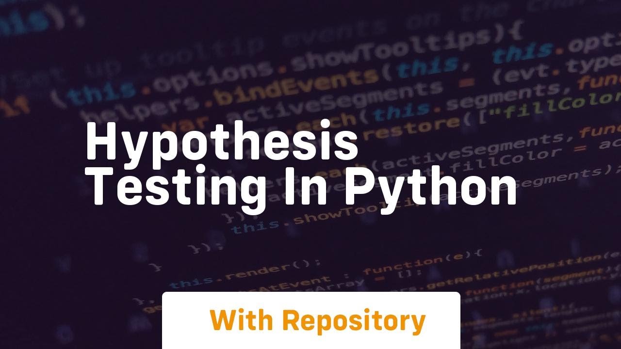 Hypothesis Testing In Python Youtube