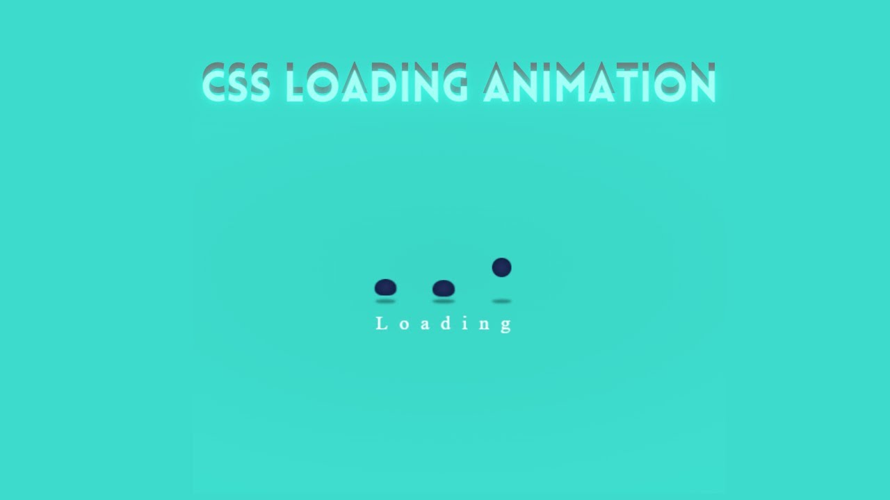 Css Loading Animation Css Animation Css Tutorial Youtube