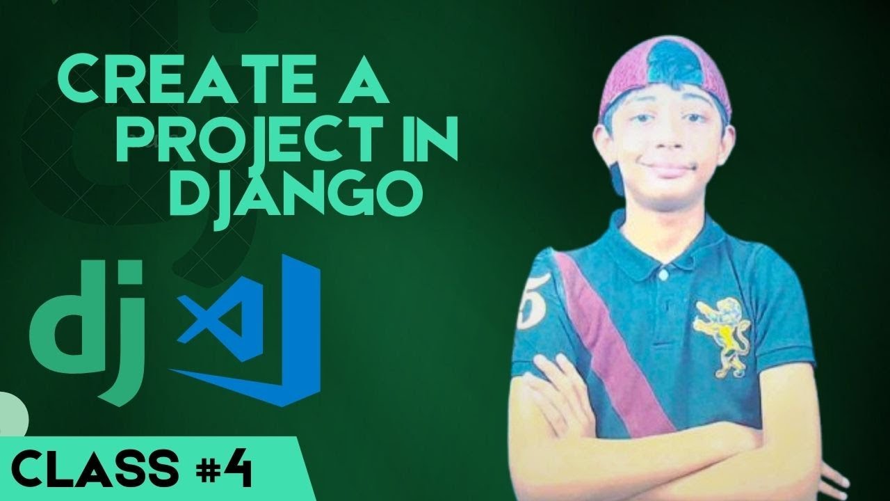 Create A Project In Django Python Django Full Course From Scratch