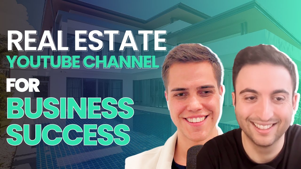How To Maximize Your Real Estate Youtube Channel For Business Success