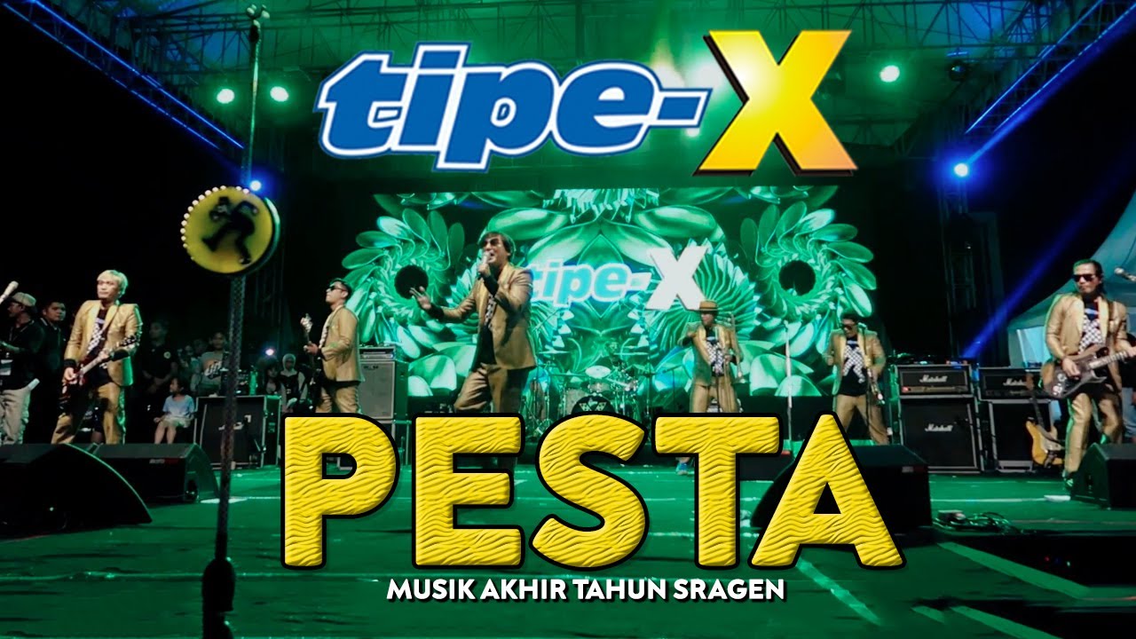 Tipe X Pesta Live In Musik Akhir Tahun Sragen Youtube
