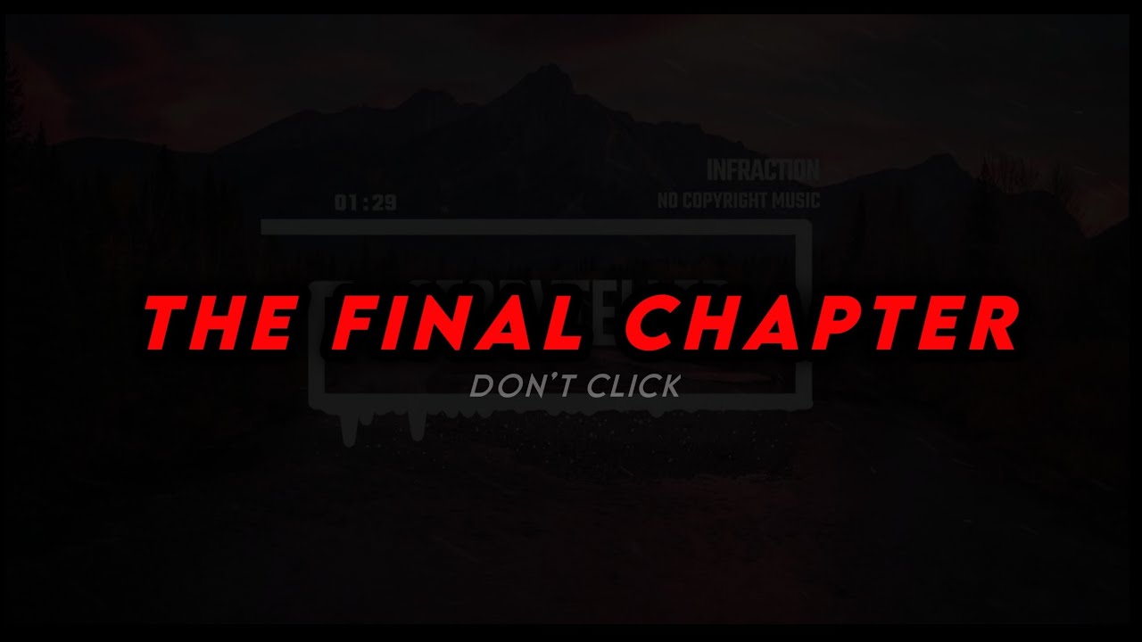The Final Chapter Youtube