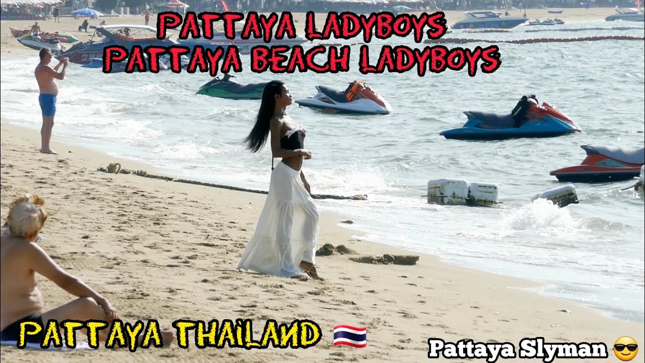 Pattaya Ladyboys Thai Ladyboys Pattaya Beach Thailand Youtube