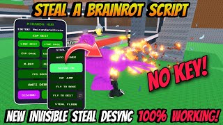 Steal A Brainrot Script No Key New Update Lemon Hub Invisible Anti Hit