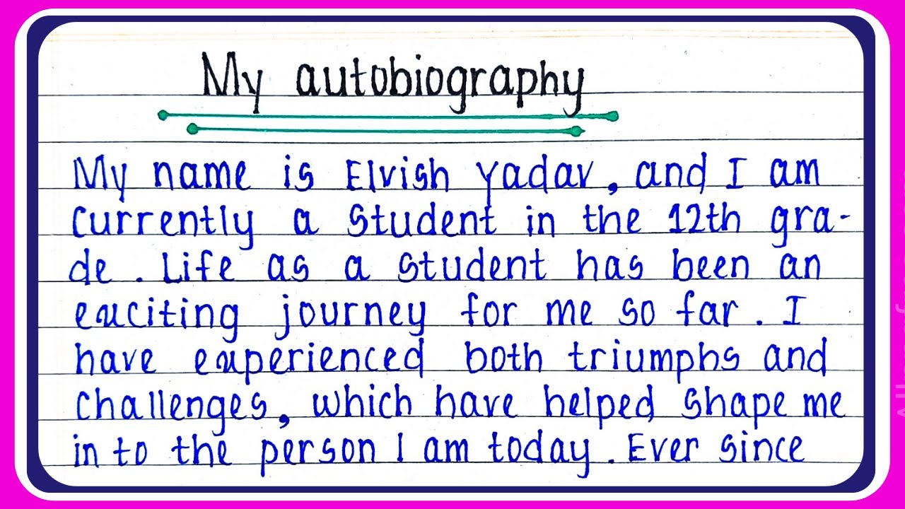 My Autobiography In English Autobiography Of My Life In English
