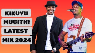 Kikuyu Mugithi Latest Mix 2024 By Dj Exite Dj Exite Mp3 Music & Mp4 ...