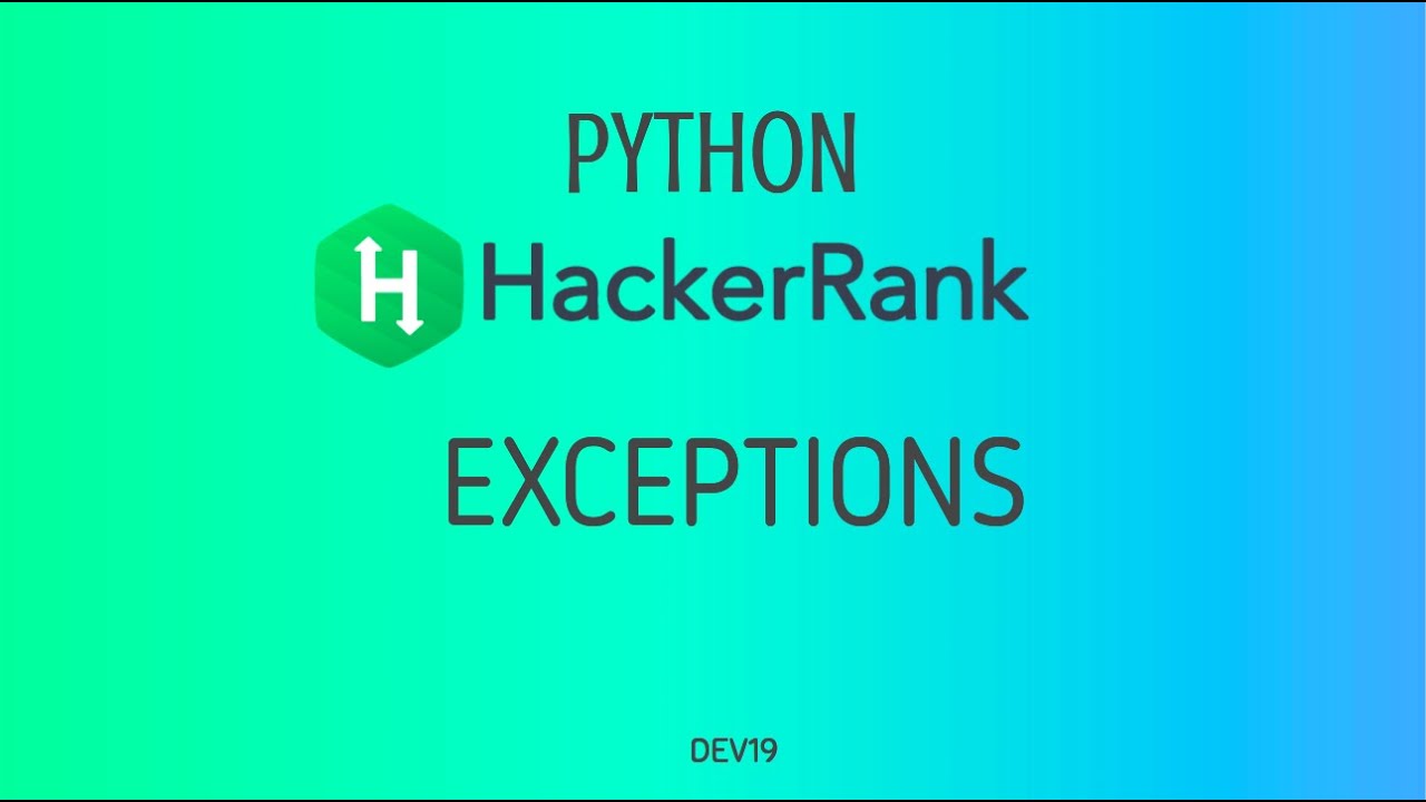 39 Exceptions Hackerrank Python Solutions Youtube