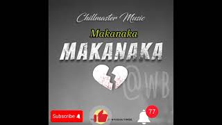 Chillmaster Makanaka Official Lyrics With English Translation Wblessed ...