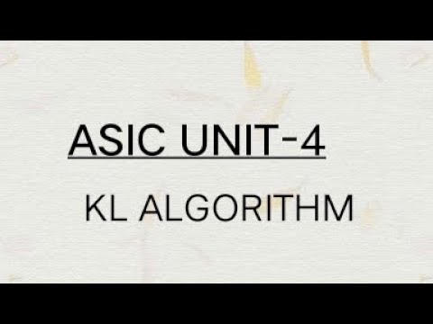 Kl Algorithm Asic Unit 4 Youtube