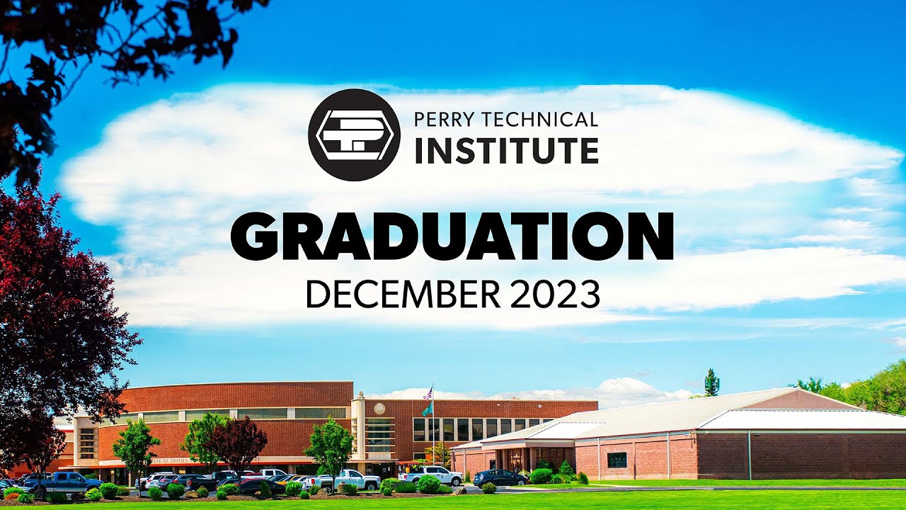 Perry Technical Institute Graduation December 2023 Youtube