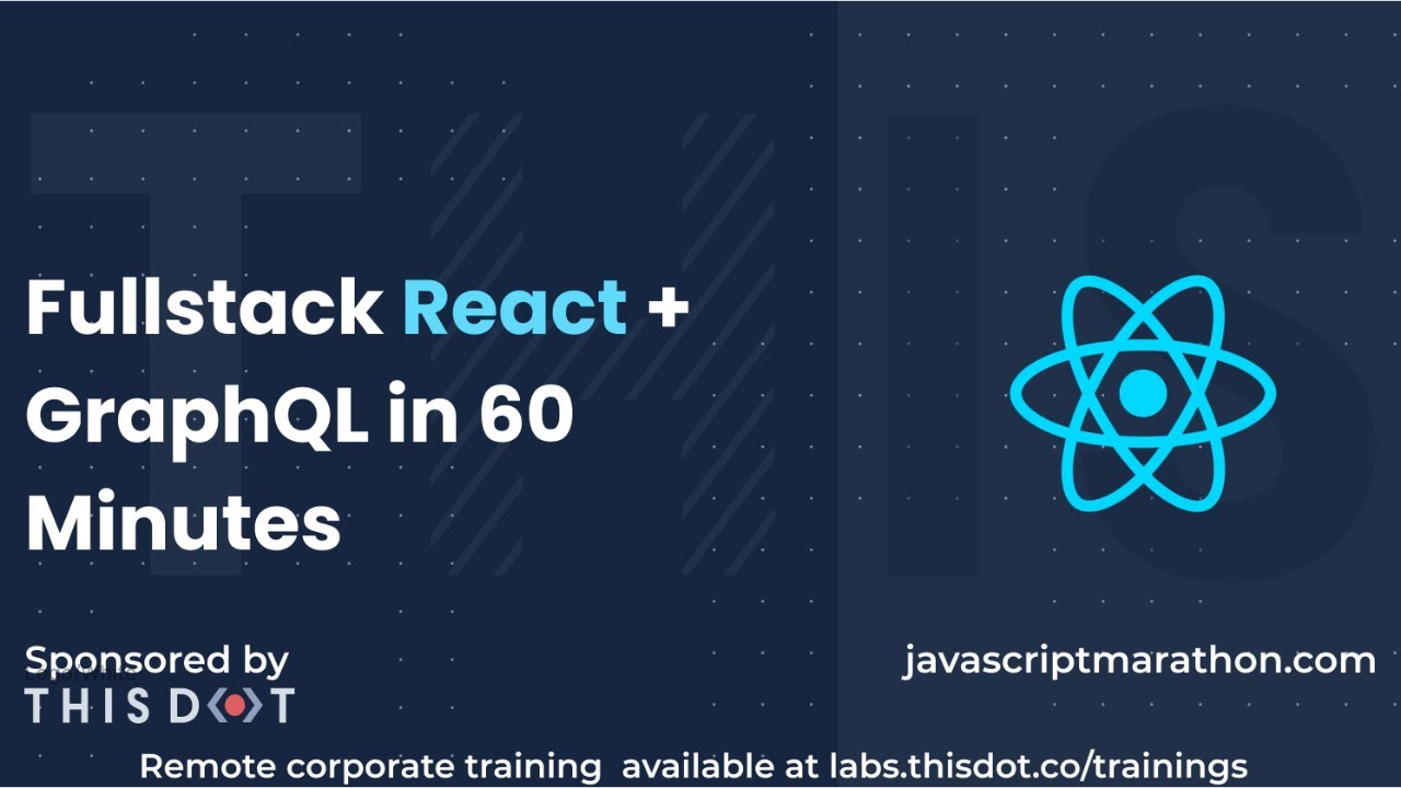 Javascript Marathon Fullstack React Graphql In 60 Minutes Youtube