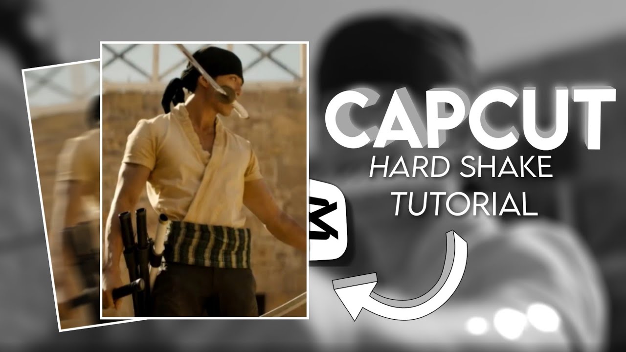 Capcut Hard Shake Tutorial Youtube