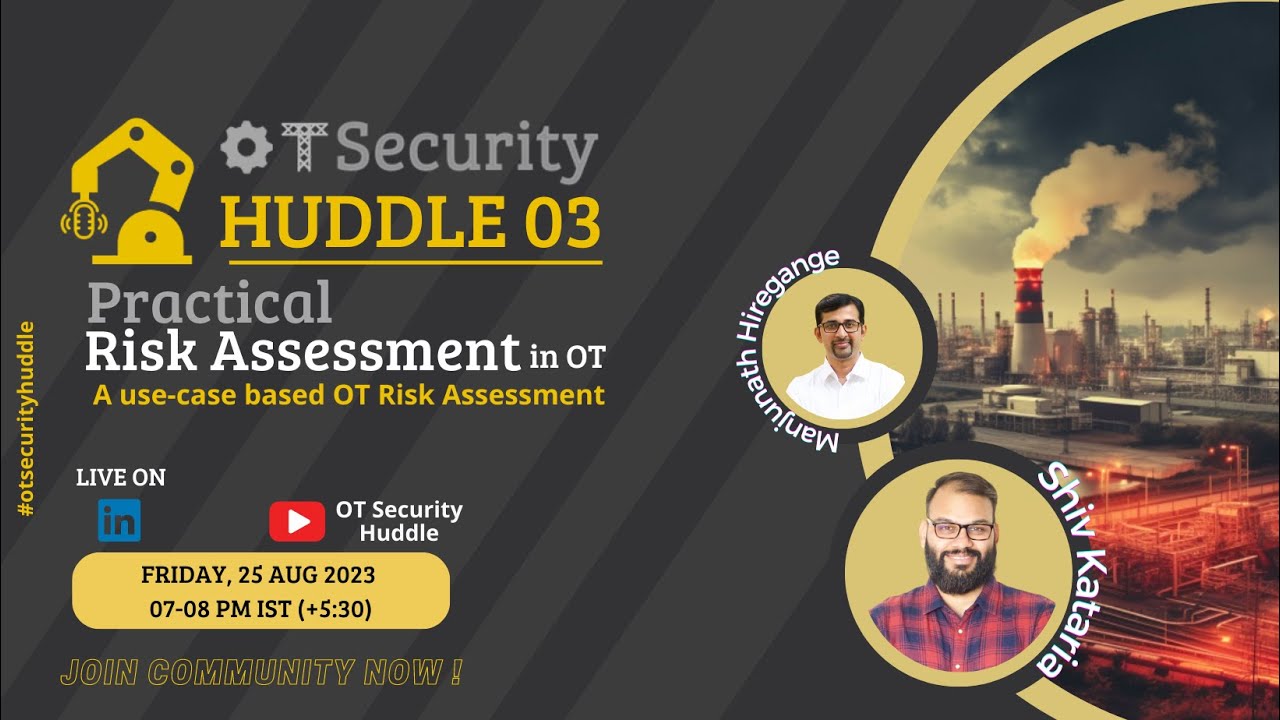 Ot Security Huddle 03 Practical Risk Assessment In Ot Youtube