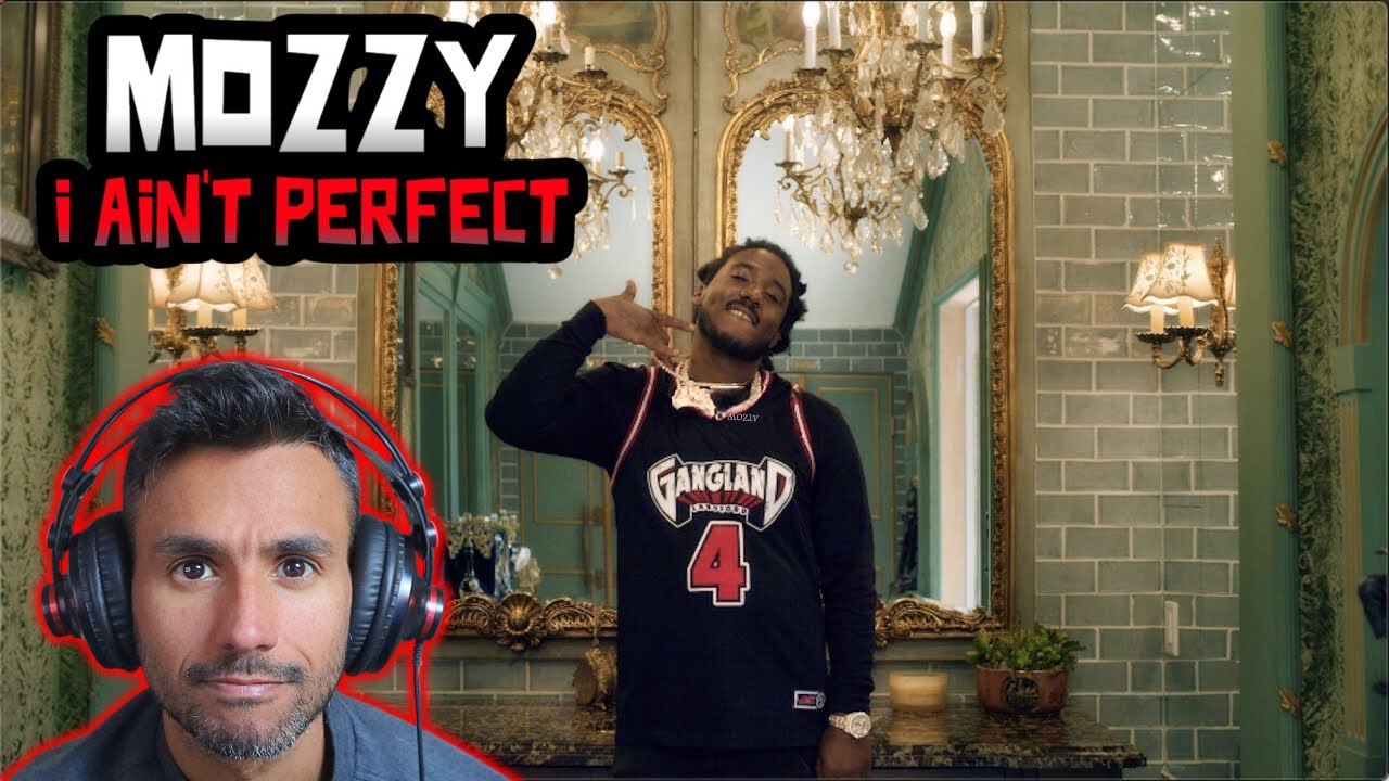 Mozzy I Ain T Perfect Reaction Official Video Ft Blxst First