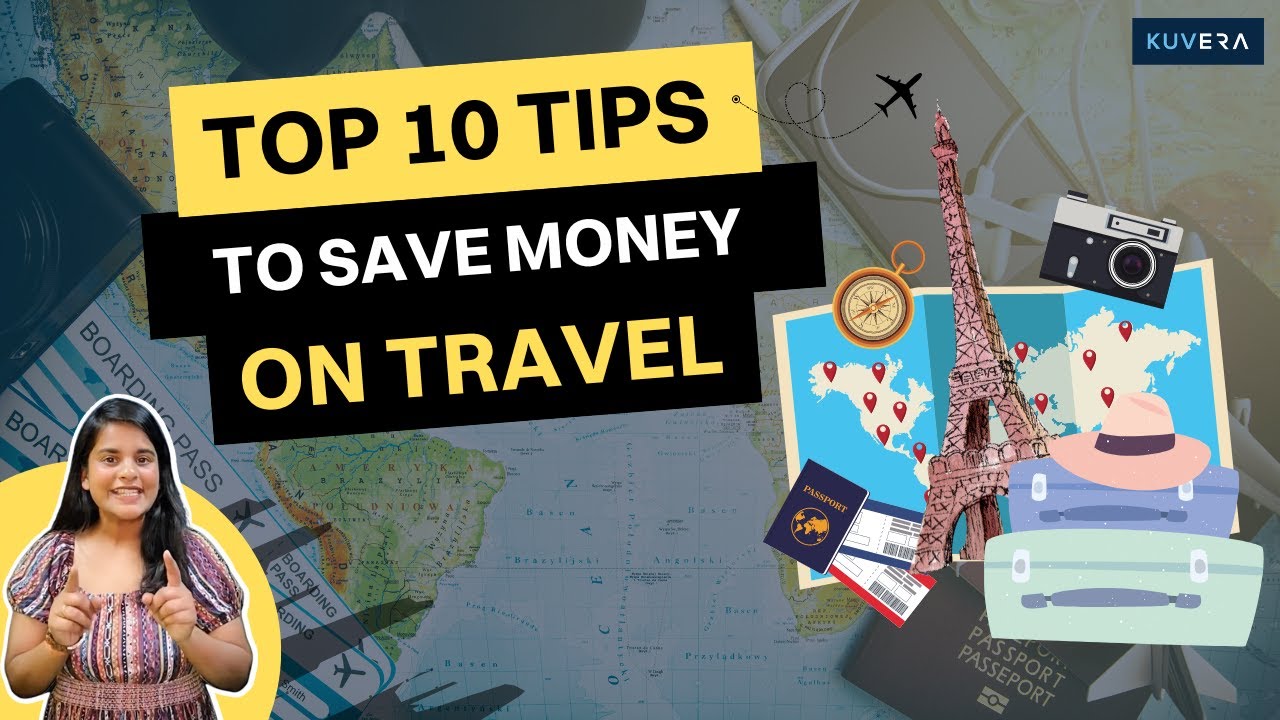 Top 10 Tips To Save Money On Travel Youtube