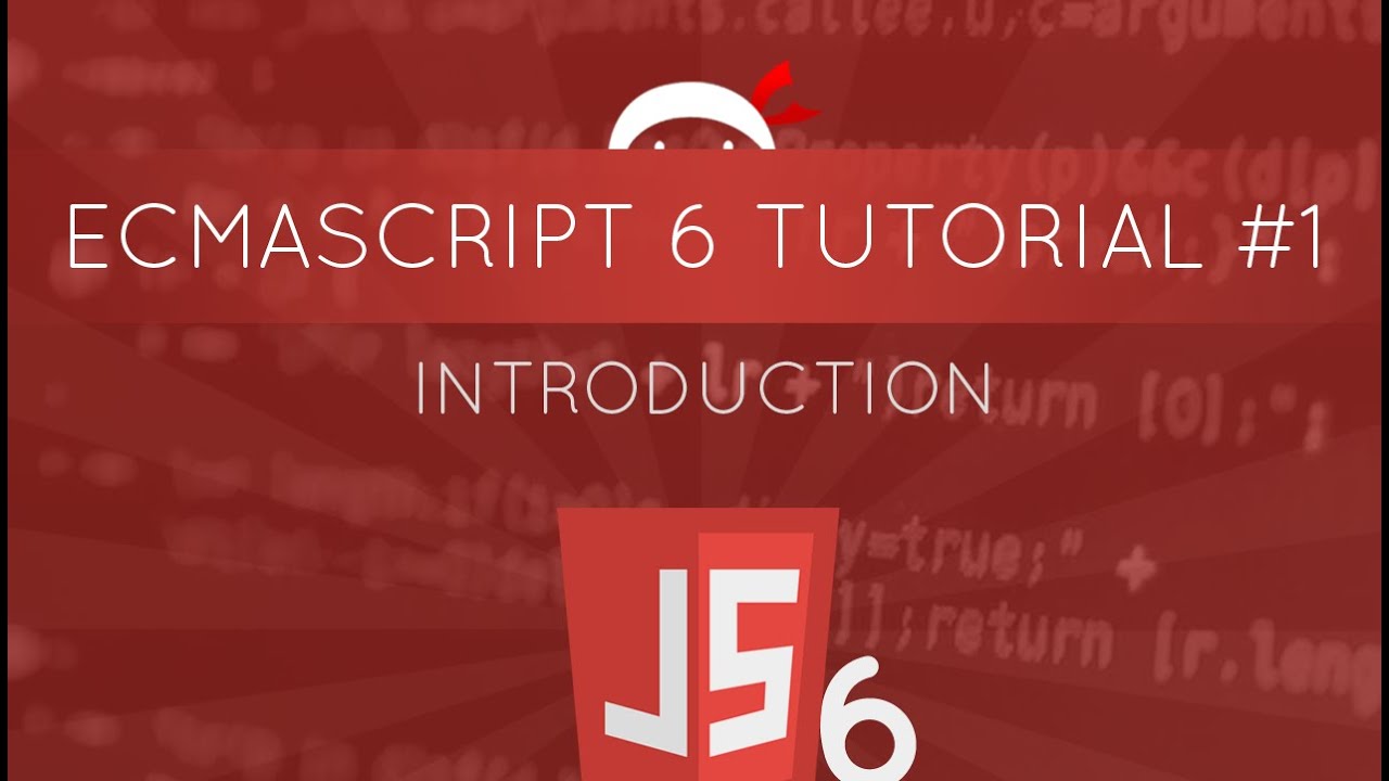 Javascript Es6 Tutorial 1 Introduction Youtube