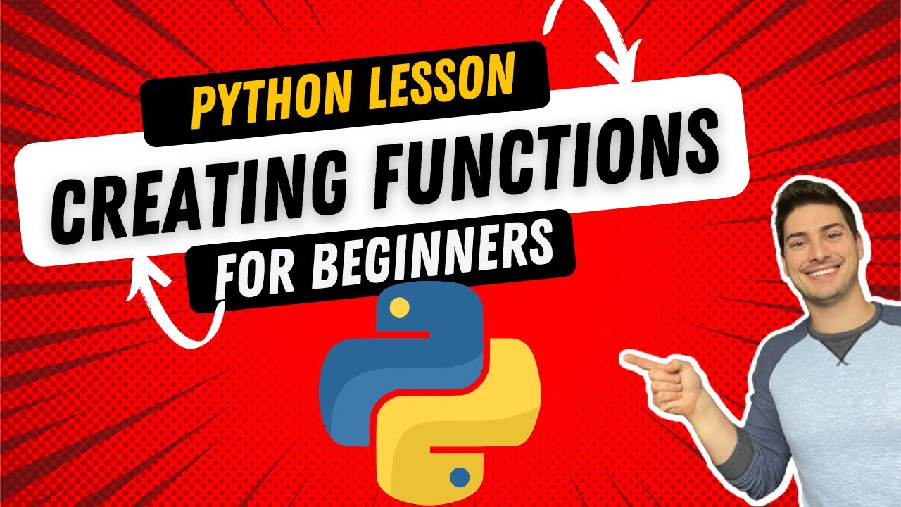 How To Create And Use Functions In Python Beginner Tutorial Youtube