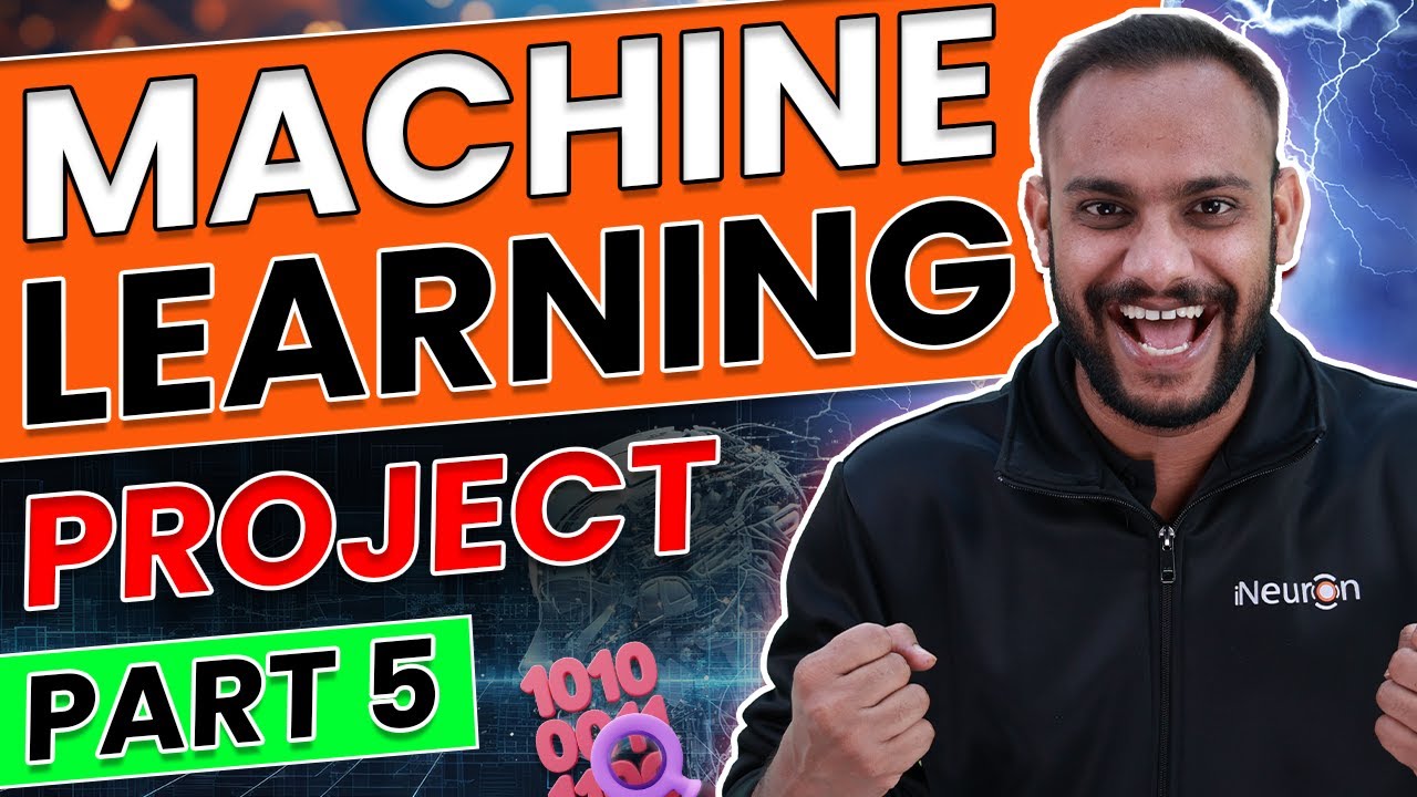 Part 5 Machine Learning Project Ineuron Youtube
